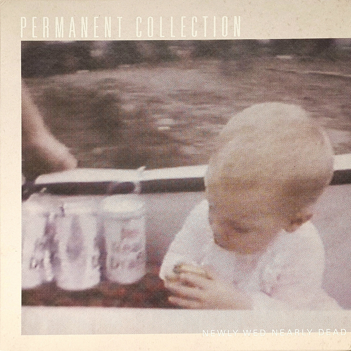 Pre Loved Record - Permanent Collection - Newly Wed Nearly Dead (Milky ...