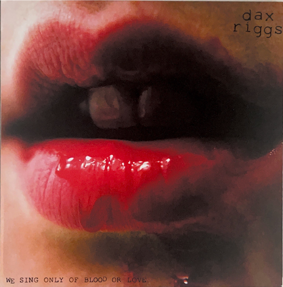 Pre Loved Record - Dax Riggs - We Sing Only Of Blood and Love – Stash ...